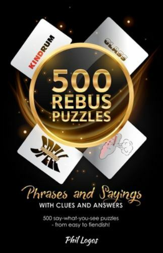 500 Rebus Puzzles by Logos, Phil, Like New Used, Free shipping in the ...