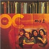 Original TV Soundtrack - Music from The O.C. (Mix 1/Original Soundtrack ...