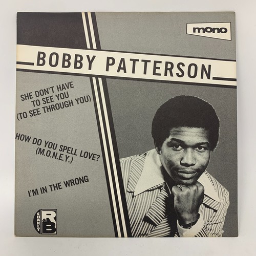 Bobby Patterson She Don't Have to See You / How Do You Spell Love 45 ...