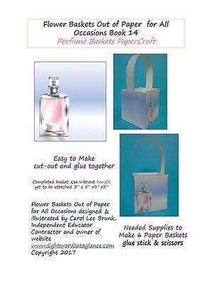 Flower Baskets Out of Paper for All Occasions Book 14 : Perfume Basket ...
