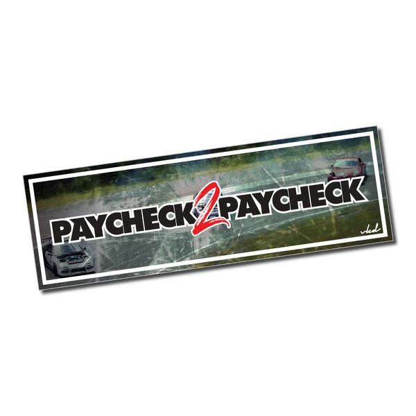 Paycheck 2 Paycheck Sticker / Decal - JDM Drift CLub Slap Slaps ...