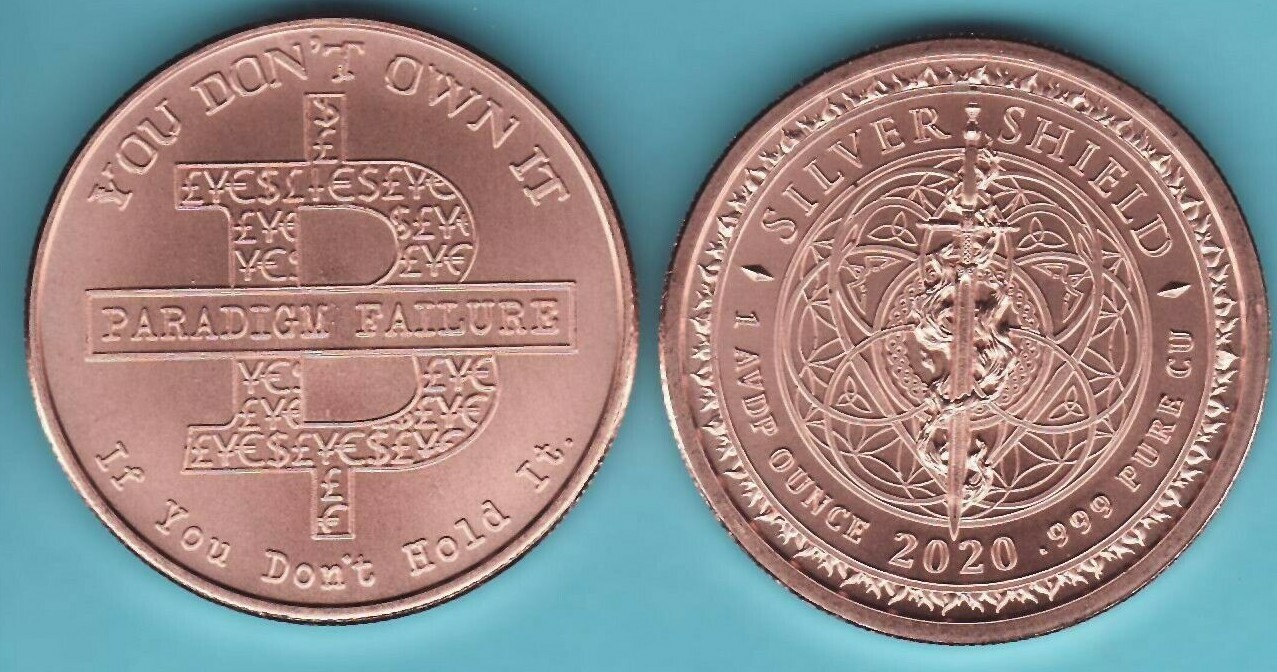 2020 BIT COIN "PARADIGM FAILURE" 1 oz. Copper Round Coin Silver Shield ...