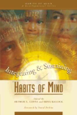 Integrating & Sustaining Habits of Mind by Ed. Costa, Arthur L ...