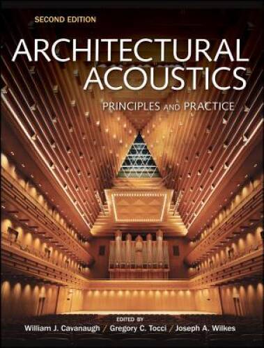 Architectural Acoustics: Principles and Practice - Hardcover - GOOD ...