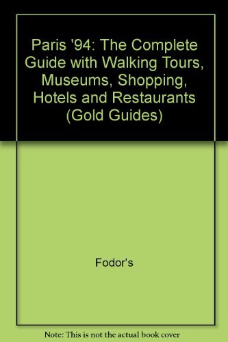 Paris '94: The Complete Guide with Walking Tours, Museums, Shopp ...