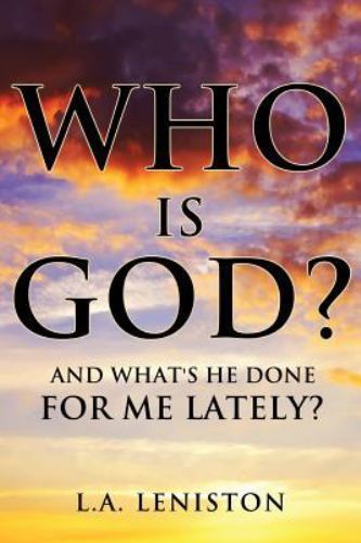 Who Is God? by L. A. Leniston (2013, Trade Paperback) for sale online ...