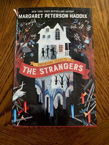 Greystone Secrets: The Strangers Margaret Peterson Haddix HC DJ 1st Ed ...