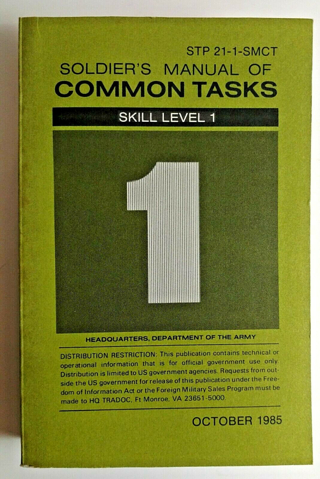 1985 Soldier's Manual of Common Tasks STP 21-1-SMCT, Skill Level 1 ...