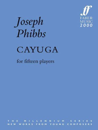 Cayuga : For Fifteen Players, Score by Joseph Phibbs (2003, Trade ...