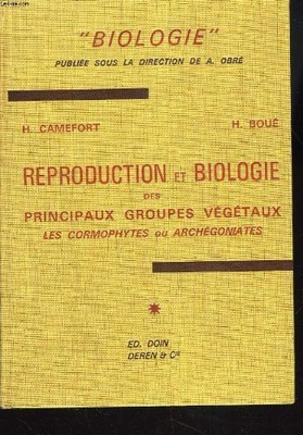 REPRODUCTION ET BIOLOGIE DES PRINCIPAUX GROUPES VEGETAUX. LES ...