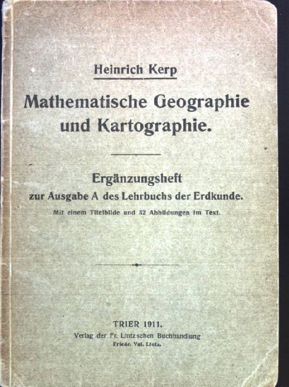 Mathematische Geographie und Kartographie. Ergänzungsheft zur Ausgabe A ...