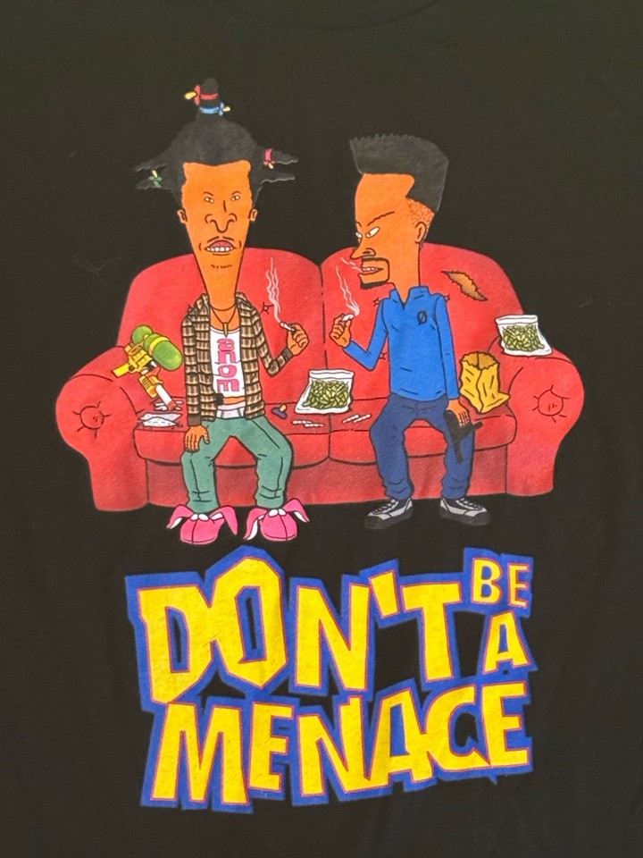ANOM Shirt Don’t Be A Menace Beavis & Butthead Loc Dog Ashtray Parody ...