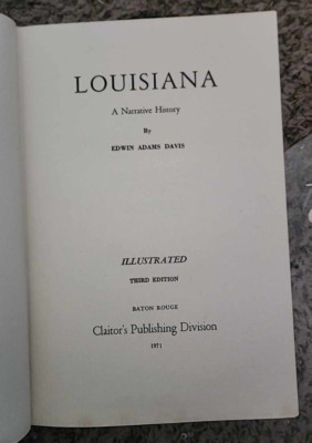 Louisiana: A Narrative History by Edwin Adams Davis, Illustrated 1970 ...
