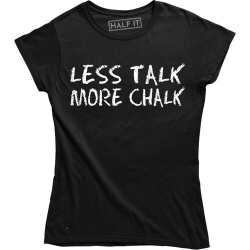 Less Talk More Chalk Funny Kettle Bell Gym Workout Lifting Women's Tee ...