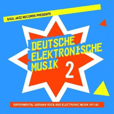 Soul Jazz Records Pr - Deutsche Elektronische Musik 2: Experimental ...