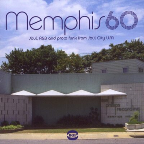 Various Artists Memphis 60: Soul, R&B and Proto Funk from Soul City USA ...
