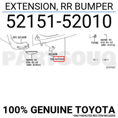 5215152010 Genuine Toyota EXTENSION, RR BUMPER 52151-52010 | eBay