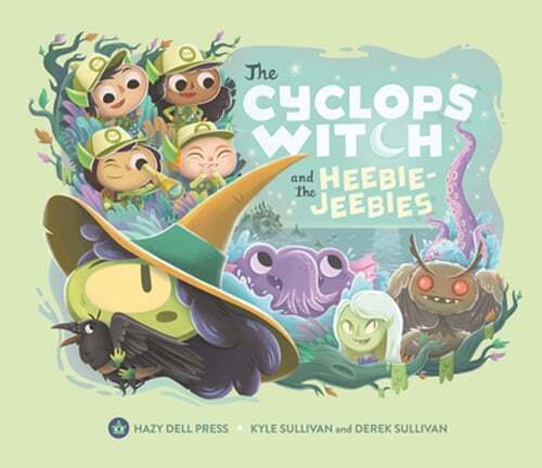 The Cyclops Witch and the Heebie-Jeebies by Kyle Sullivan: New ...