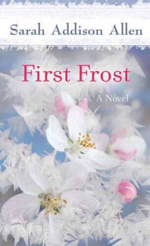 First Frost - Library Binding By Allen, Sarah Addison - GOOD ...