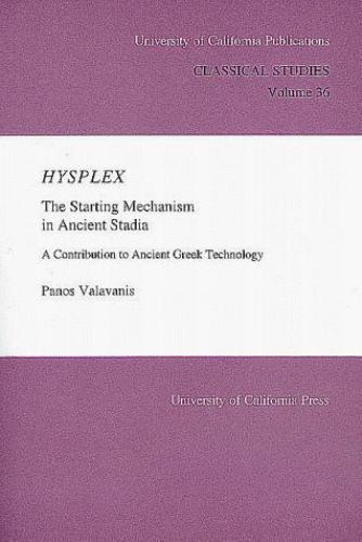 Uc Publications in Classical Studies: Hysplex : The Starting Mechanism ...