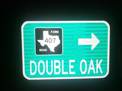 DOUBLE OAK Texas Farm Road 407 route road sign - Texas DOT | eBay