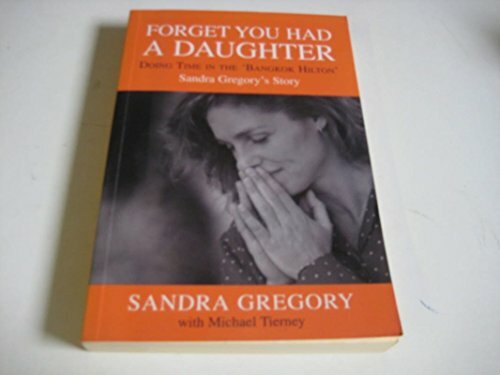Forget You Had a Daughter: Doing by Gregory, Sandra; Tierney, Michael ...