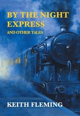 By the Night Express and Other Tales (Nezu Press Classics) by Keith ...