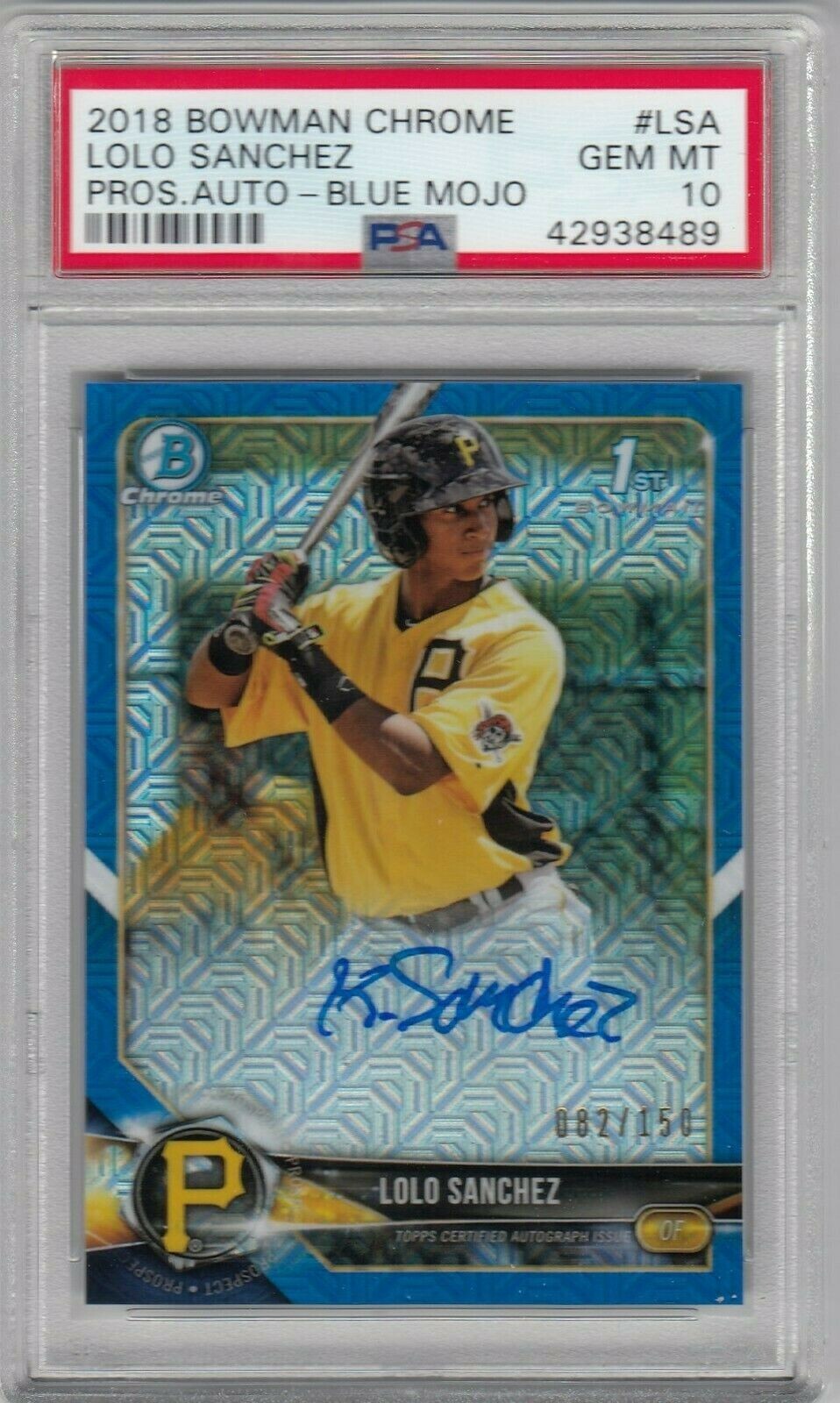2018 BOWMAN CHROME LOLO SANCHEZ PIRATES BLUE MOJO AUTOGRAPH ROOKIE # ...
