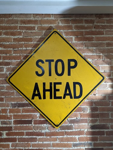 Retired Authentic Stop Ahead Road Street 42" Metal Gas Oil Sign | eBay