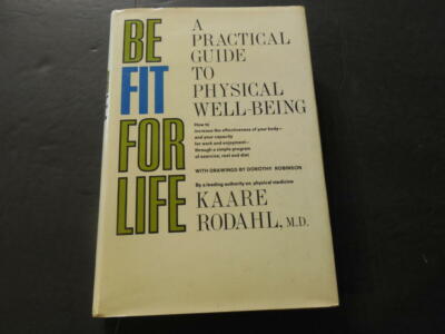 Be Fit For Life - Guide For Physical Well-Being Rodahl 1st Ed 1961 ID ...