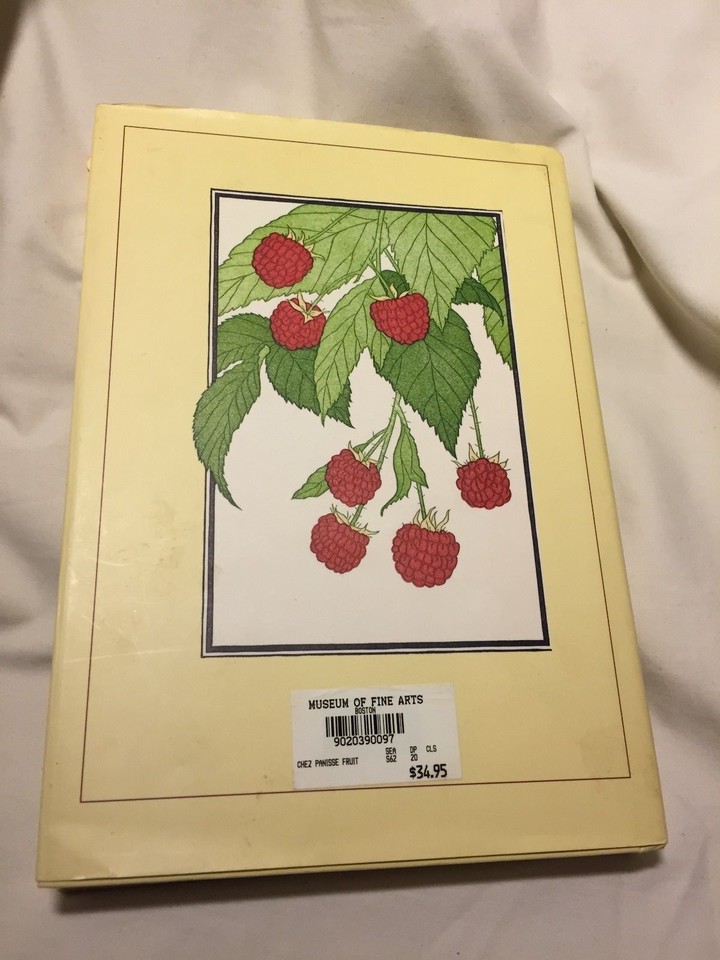 Chez Panisse: Chez Panisse Fruit by Fritz Streiff, Alice Waters ...