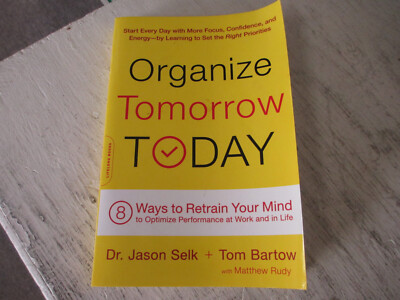 Organize Tomorrow Today, Paperback, Selk & Bartow & Rudy 9780738219530 ...
