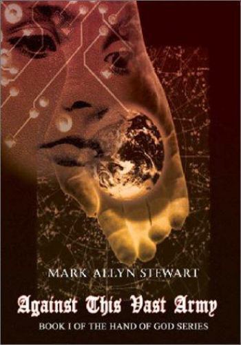 Against This Vast Army by Mark Allyn Stewart (2002, Trade Paperback ...
