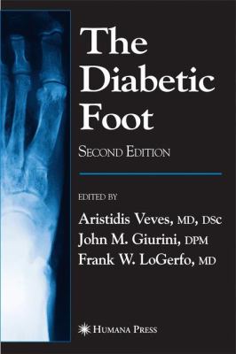 Contemporary Diabetes Ser.: Diabetic Foot by Frank W. LoGerfo, John M ...