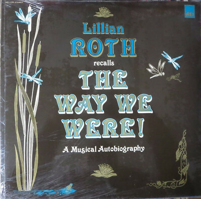 LILLIAN ROTH recalls THE WAY WE WERE! A Musical Autobiography Vinyl LP ...