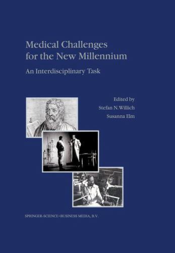 Medical Challenges for the New Millennium : An Interdisciplinary Task ...