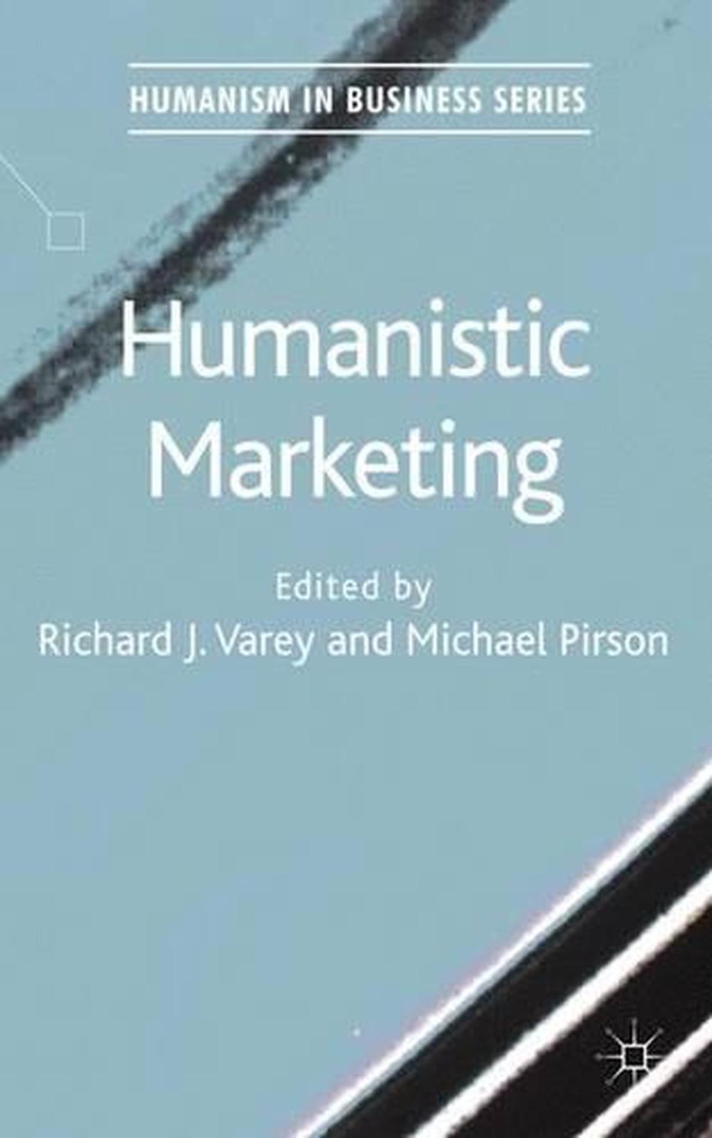 Humanistic Marketing by R. Varey (English) Hardcover Book 9781137353283 ...