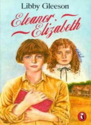 Eleanor, Elizabeth By Libby Gleeson. 9780140319934 | eBay