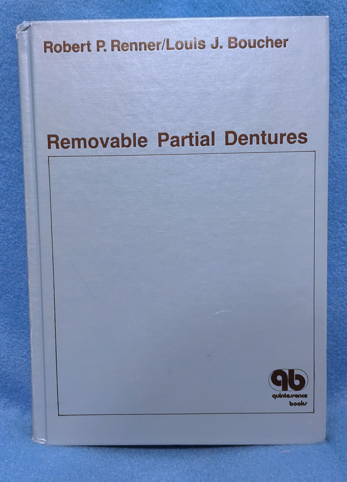 REMOVABLE PARTIAL DENTURES By Robert P. Renner - Hardcover Textbook | eBay