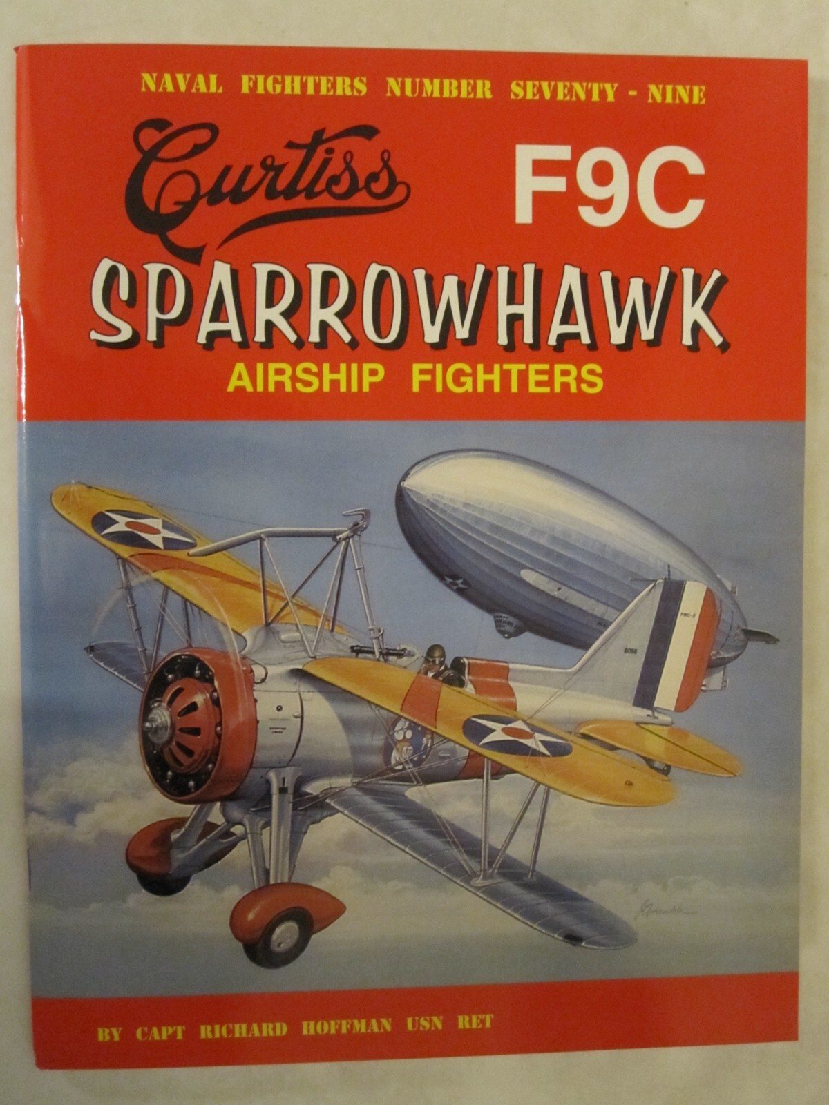 Curtiss F9C Sparrowhawk Airship Fighters by Richard Hoffman (2008 ...
