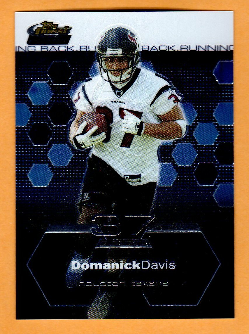 DOMANICK DAVIS(HOUSTON TEXANS)2003 TOPPS FINEST/Rookie Football Card | eBay