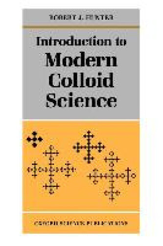 Introduction to Modern Colloid Science 9780198553861 | eBay