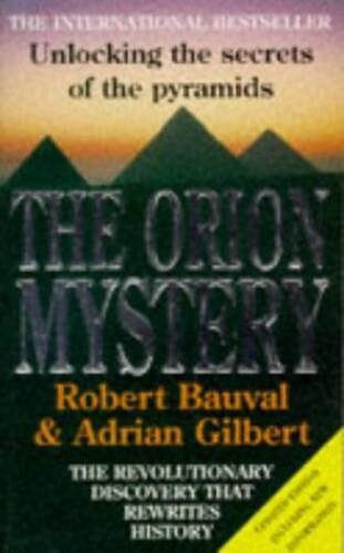The Orion Mystery - Unlocking the Secrets of the Pyramids - ACCEPTABLE ...