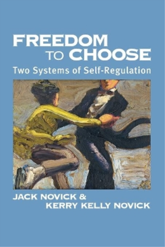 Jack Novick Kerry Kelly Novick Freedom to Choose (Poche) 9780998083322 ...