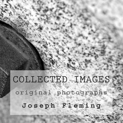 Collected Images: original photographs by Joseph Fleming (English ...