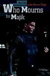 Who Mourns for Majik : Book One of the Memoirs Trilogy (2004, Trade ...