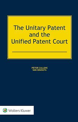 The Unitary Patent And The Unified Patent Court 9789041159380 | eBay