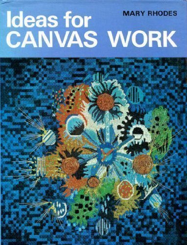 Ideas for Canvas Work by Rhodes, Mary Hardback Book The Fast Free ...