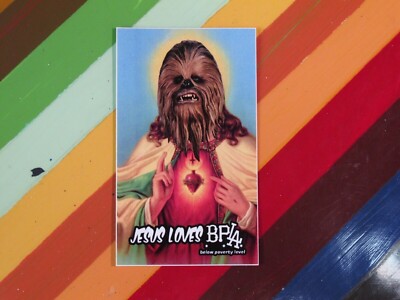 vtg graffiti sticker - BPLA Below Poverty Level Chewbacca Jesus Mary | eBay