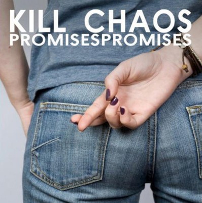 Kill Chaos Promises Promises (CD) Album | eBay